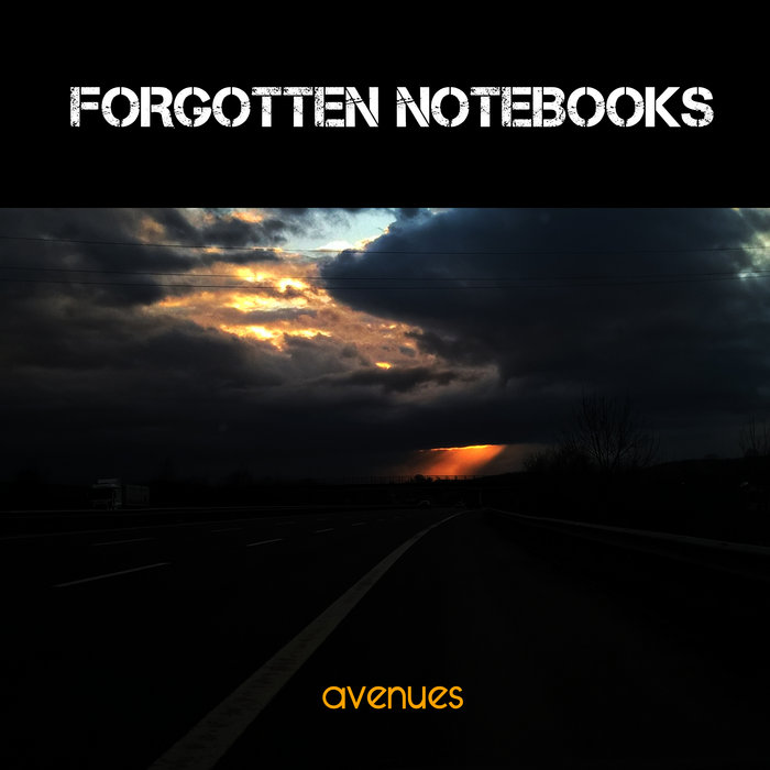Forgotten Notebooks (Demo Sessions I) | Avenues Music