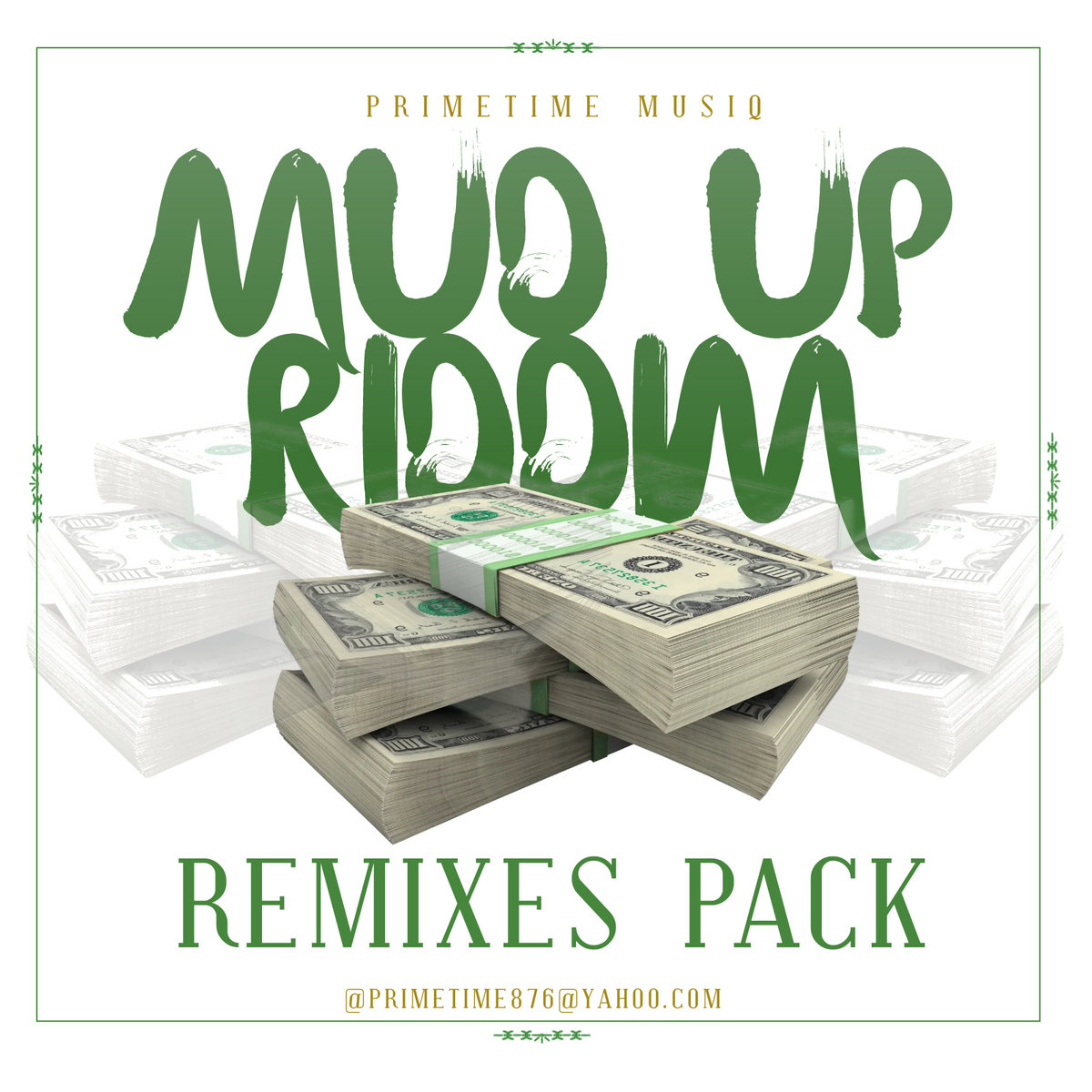 MUD UP RIDDIM (REMIXES) | PRIMETIME MUSIQ
