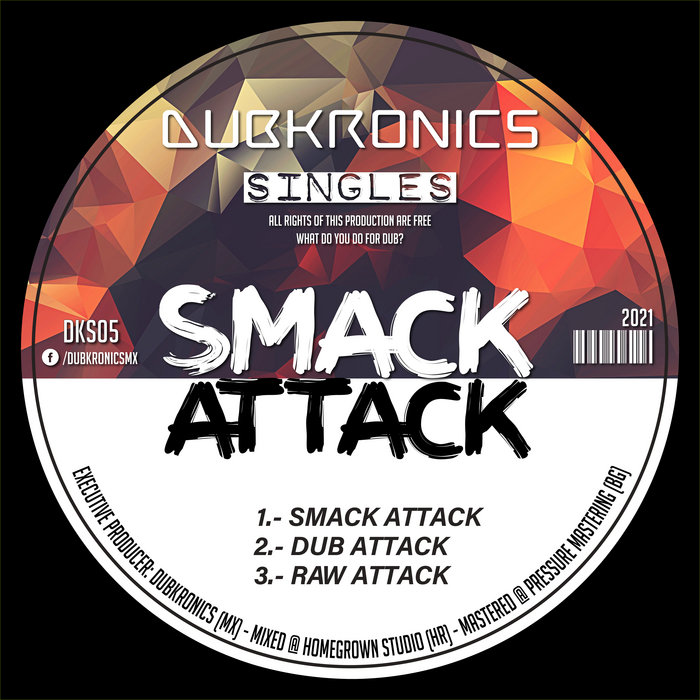 Smack Attack Single | Dubkronics