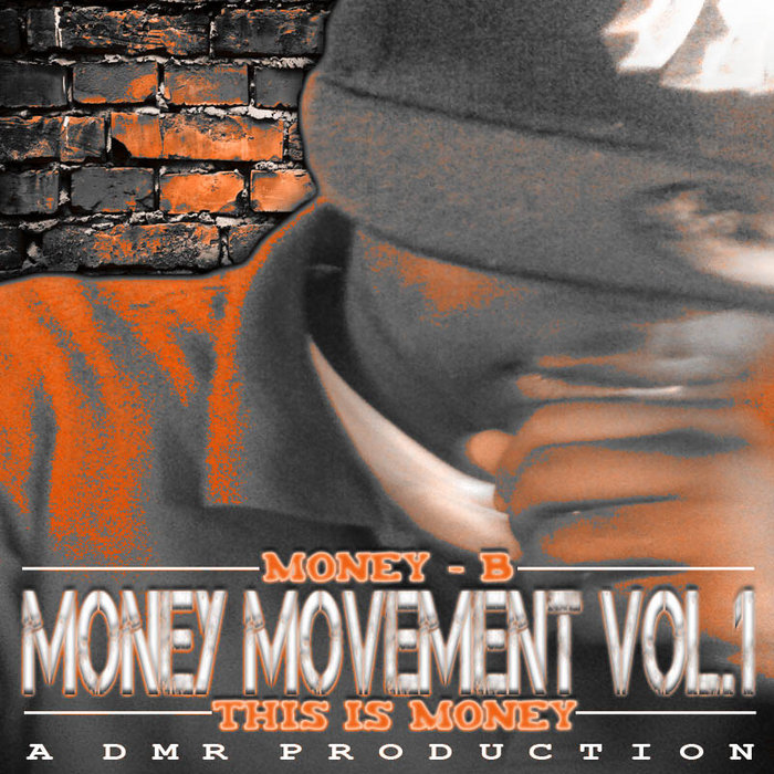 Money Movement Vol.1: This Is Money | Money-B