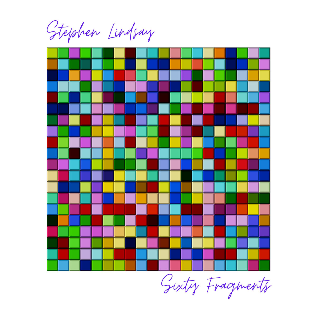 Sixty Fragments | Stephen Lindsay