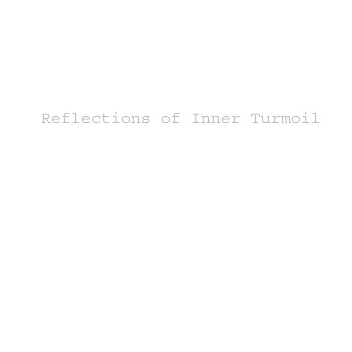 Reflections of Inner Turmoil | Inner Turmoil