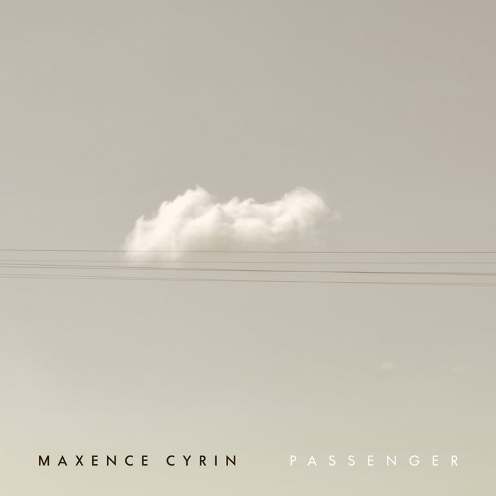 Passenger | Maxence Cyrin