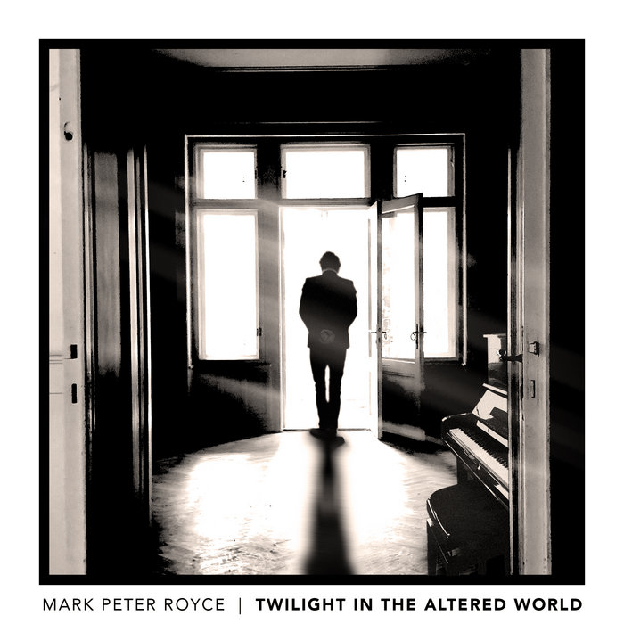 Twilight in the Altered World | Mark Peter Royce
