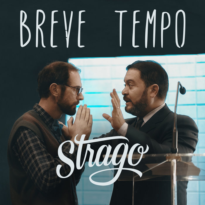 Breve Tempo | Strago