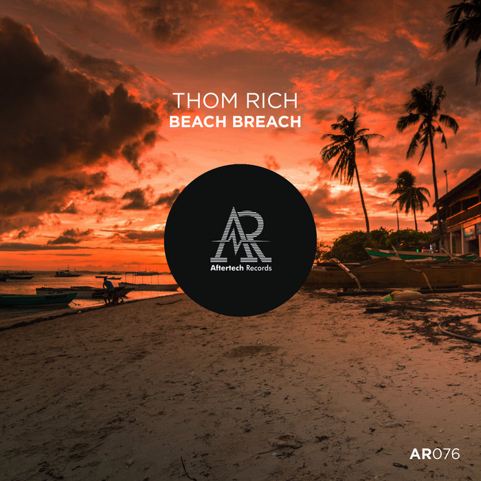 Beach Breach | Thom Rich | Aftertech Records