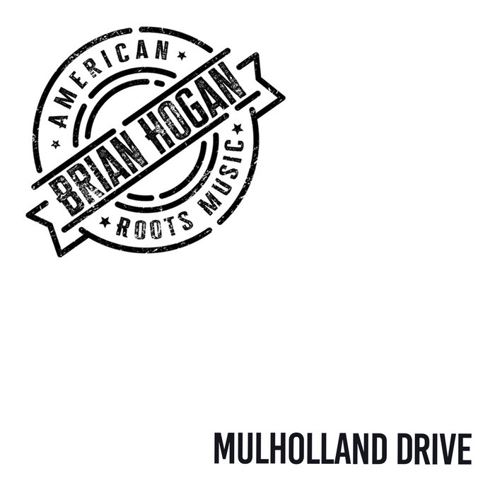 Mulholland Drive | BRIAN HOGAN