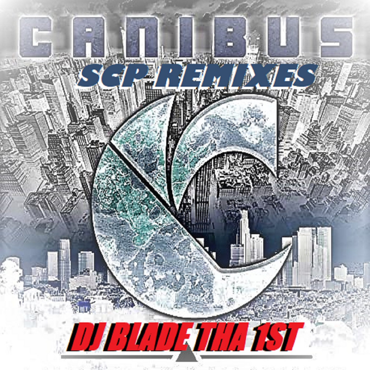 Canibus & DJ Blade Tha 1st - C (SCP Remixes) | DJ Blade Tha 1st