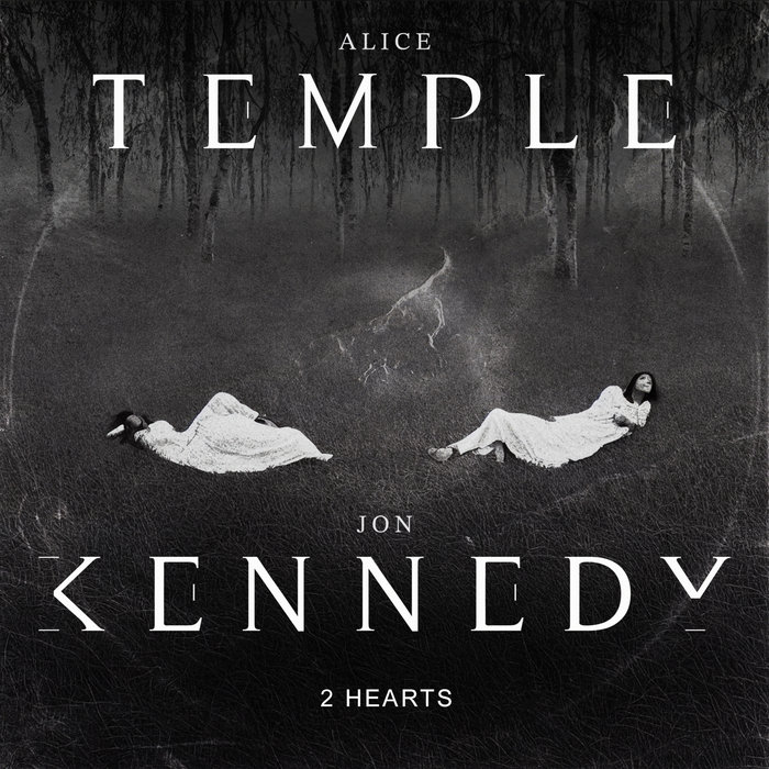 2 Hearts featuring Alice Temple | Jon Kennedy