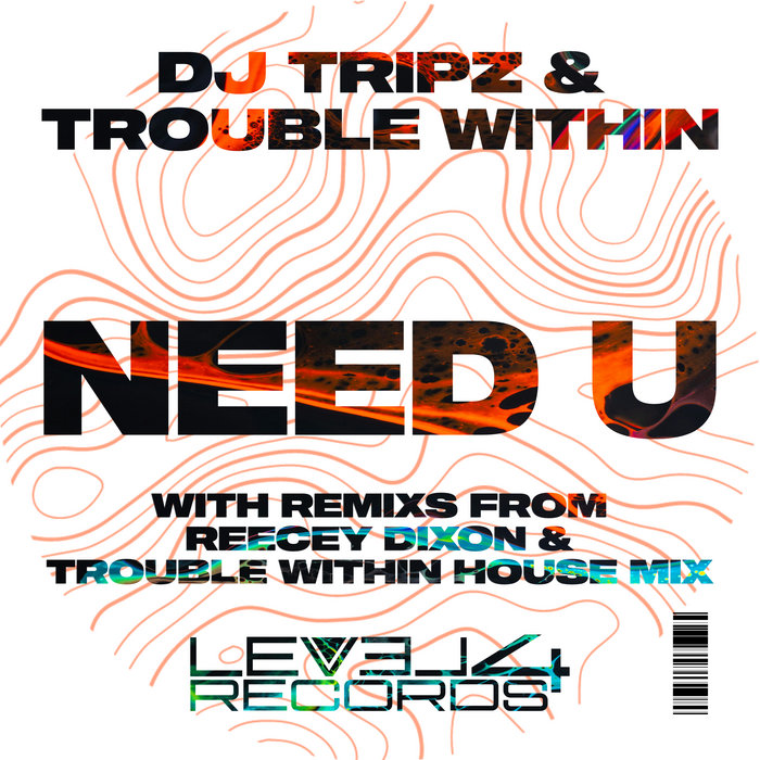 Need U | DJ Tripz & Trouble Within | NUKG 24/7