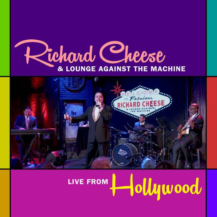 "Live From Hollywood" (2023) | Richard Cheese