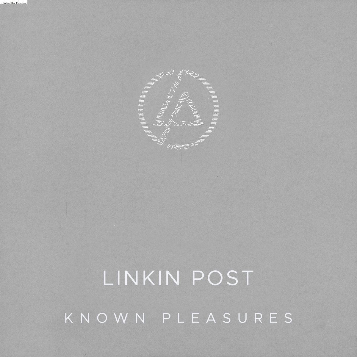 Linkin Post Presents...: Known Pleasures | Linkin Post
