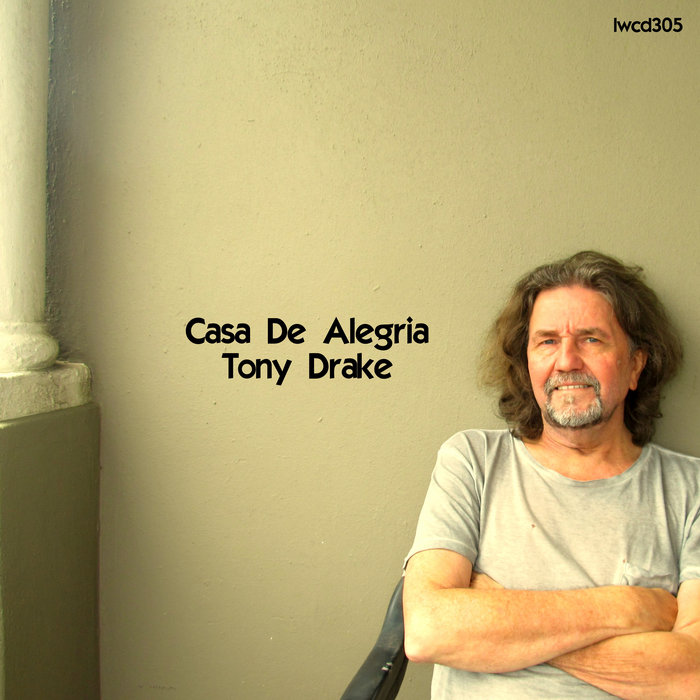 Casa De Alegria | Tony Drake