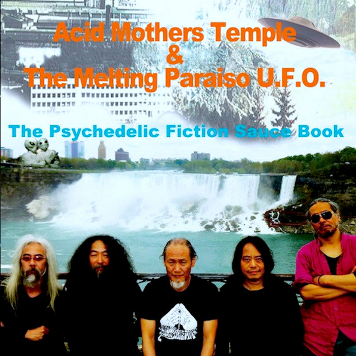 The Psychedelic Fiction Sauce Book | Acid Mothers Temple & The Melting ...