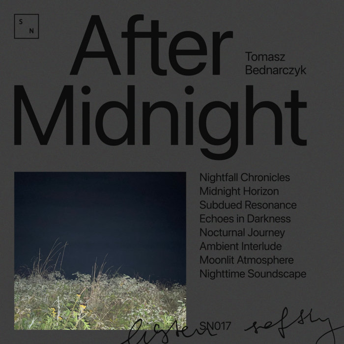 After Midnight | Tomasz Bednarczyk | Somewhere Nowhere