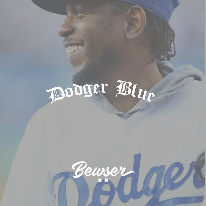 Dodger Blue (CLEAN) | Bewser