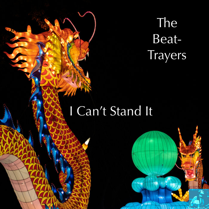 I Can't Stand It | The Beat-Trayers | Miggedy Entertainment