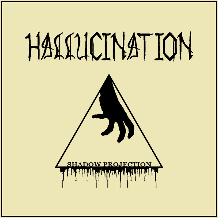 Shadow Projection EP | Hallucination