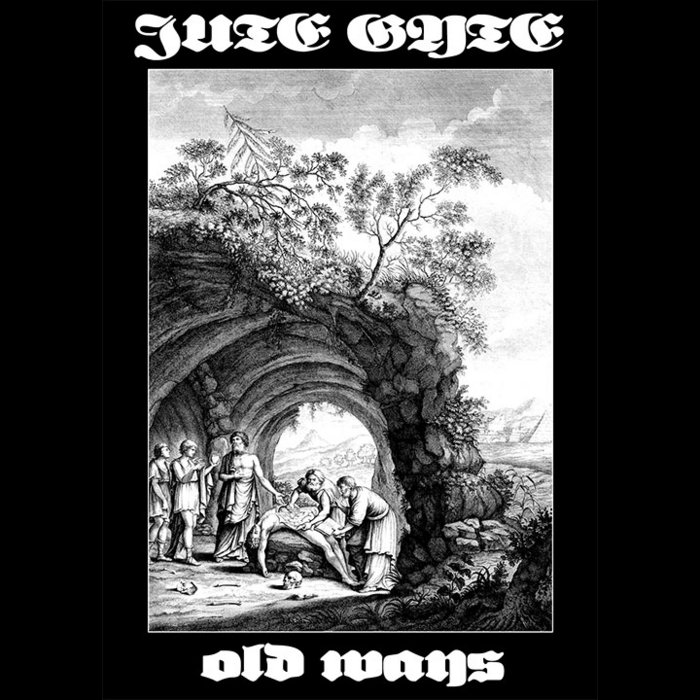 Old Ways | Jute Gyte