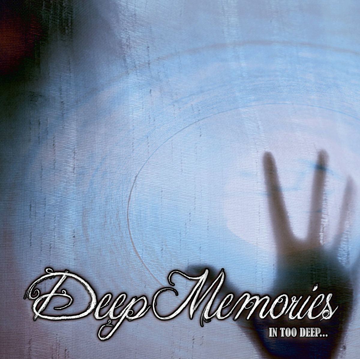 In Too Deep [EP] | Deep Memories