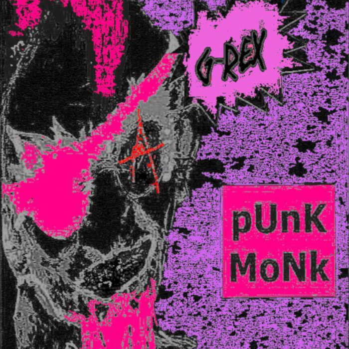 Punk Monk | G-Rex