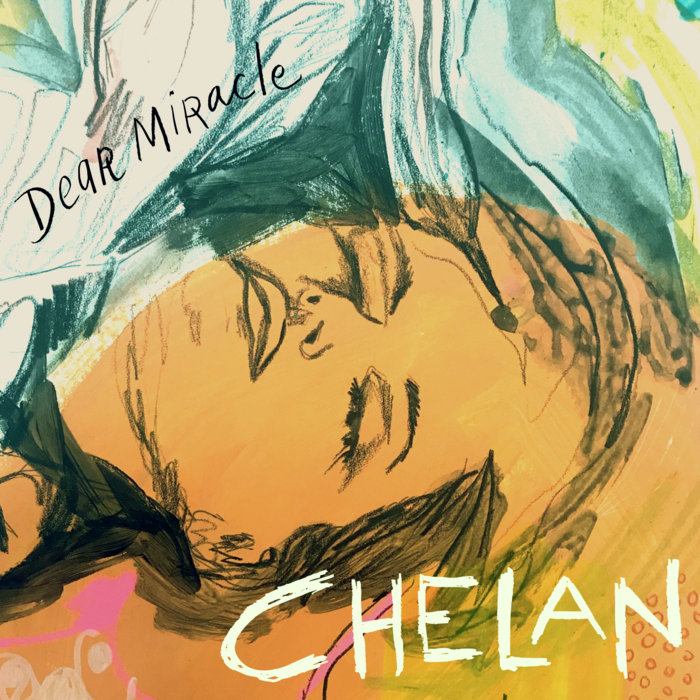 Dear Miracle | Chelan
