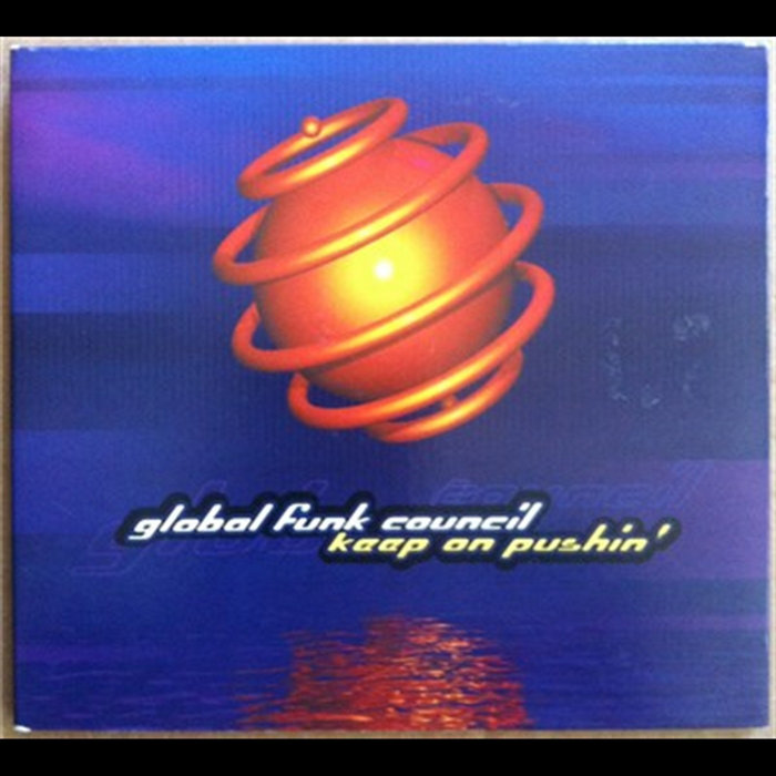 Keep On Pushin | Global Funk Council