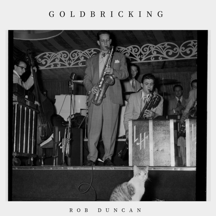Goldbricking | Rob Duncan