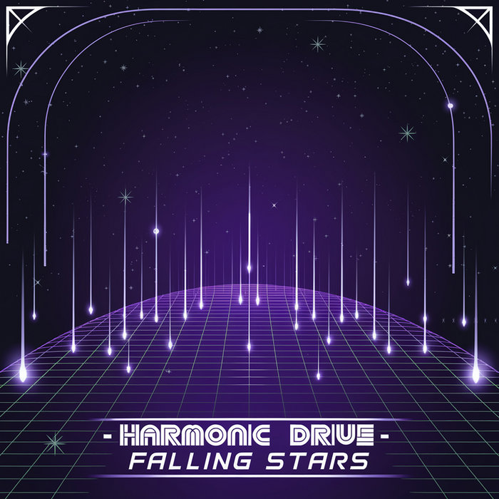 Falling Stars | Harmonic Drive