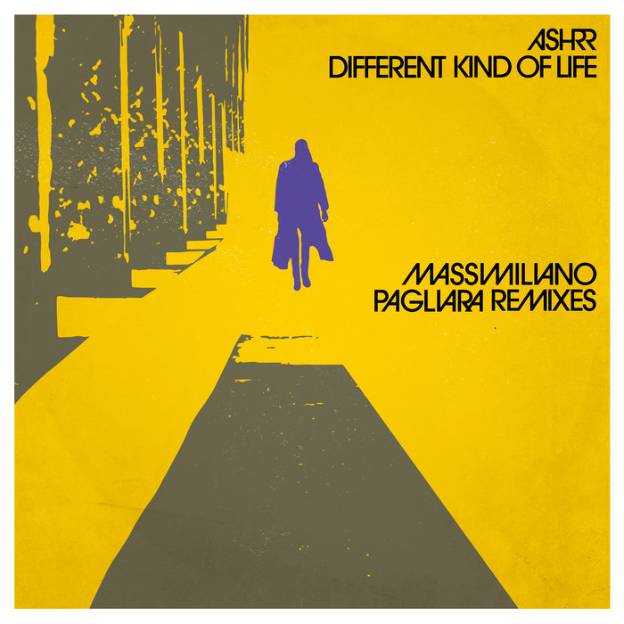 ASHRR04: Different Kind Of Life (Massimiliano Pagliara Remixes ...