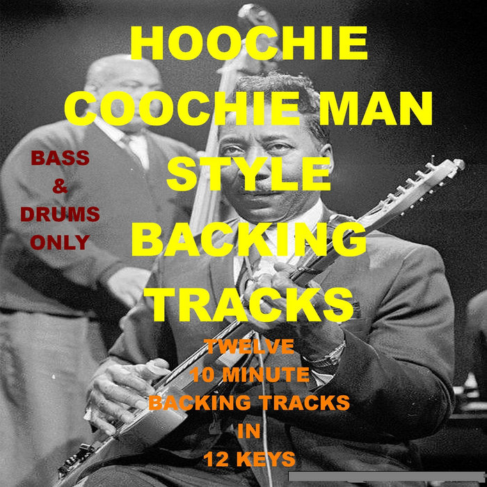 Hoochie Coochie Man Style Bass & Drums Backing Tracks | JustPlainFred
