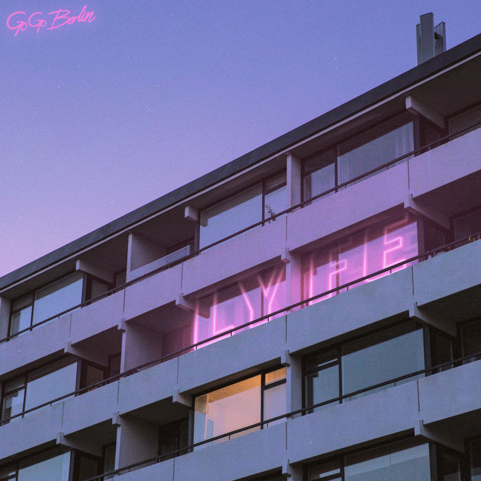 Lyfe | Go Go Berlin