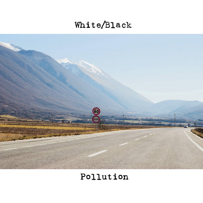 White/Black Pollution | Pollution