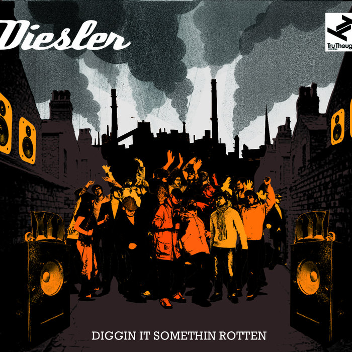 Diggin It Something Rotten | Diesler | Tru Thoughts