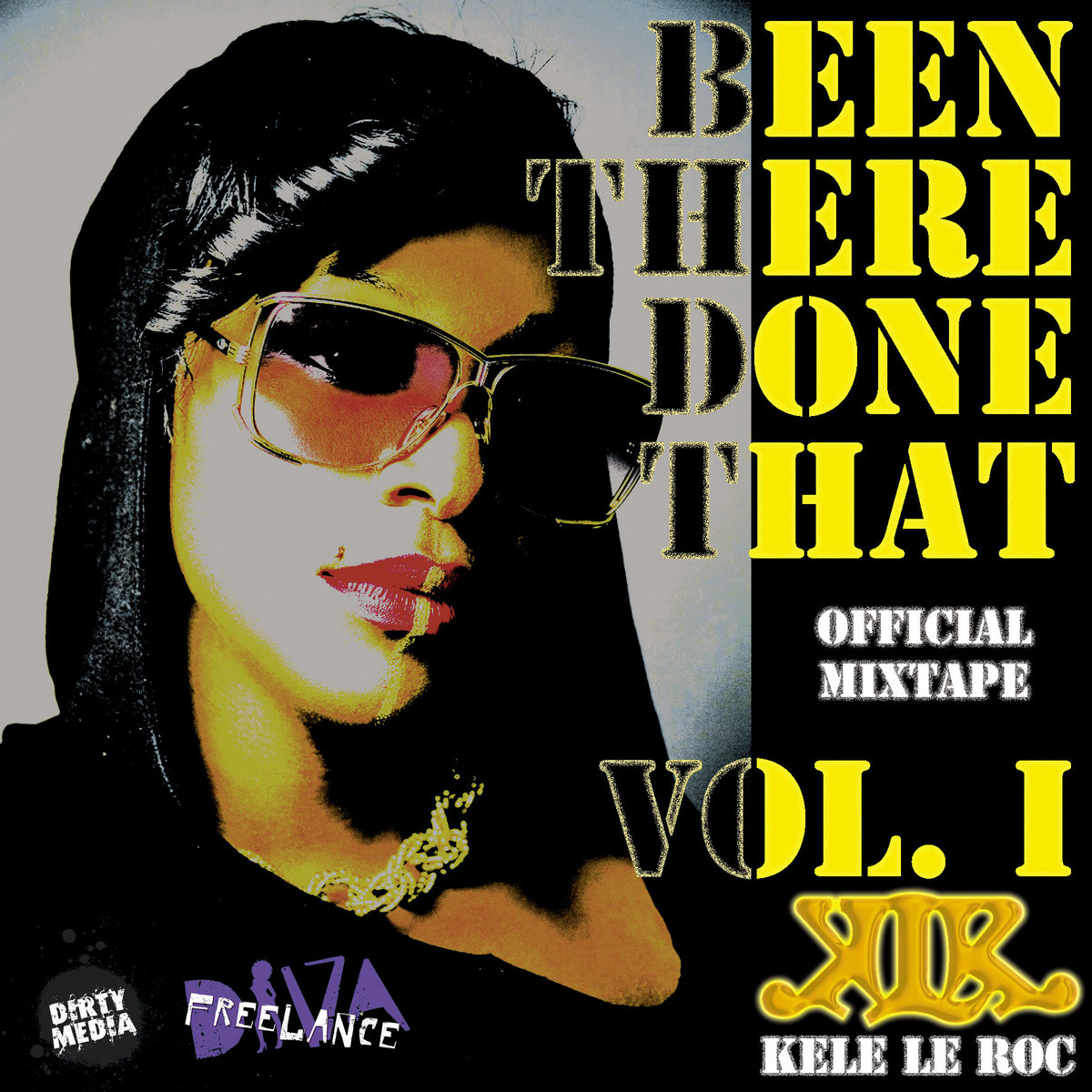 Been There Done That Vol. 1 (Official Mixtape) | Kele Le Roc