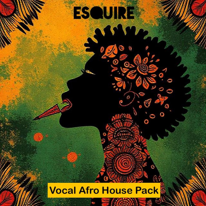 eSQUIRE - Vocal Afro House Pack | eSQUIRE