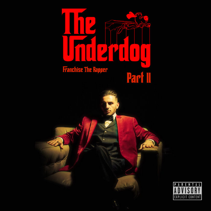 The Underdog Pt. 2 | Franchise The Rapper