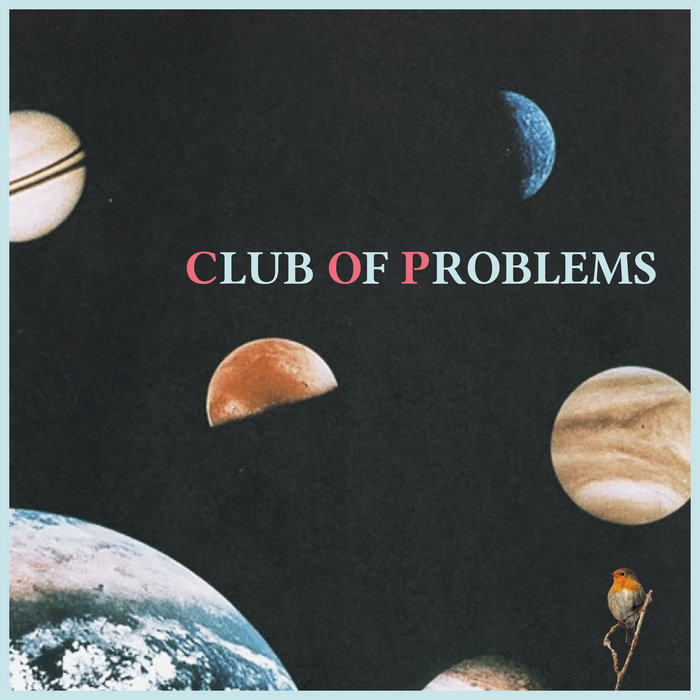 Club Of Problems | Club Of Problems | Rookie Records