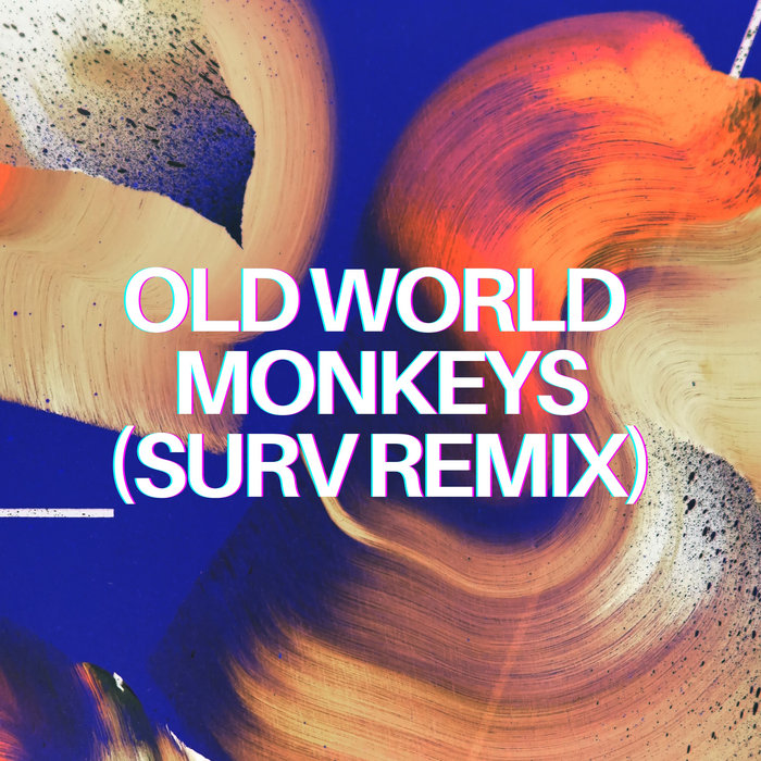 Old World Monkeys (Surv remix) | The Seven Ups