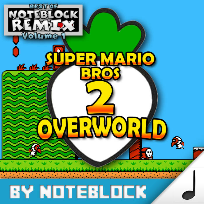 Overworld - Super Mario Bros 2 | NoteBlock