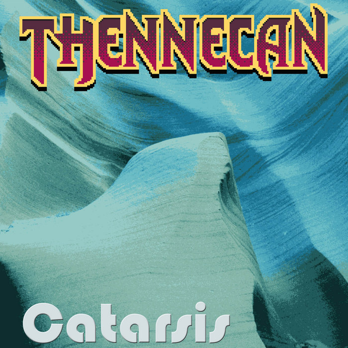 Catarsis | Thennecan