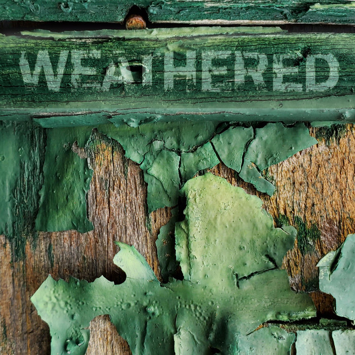 Weathered | Weathered | Michael Bernier