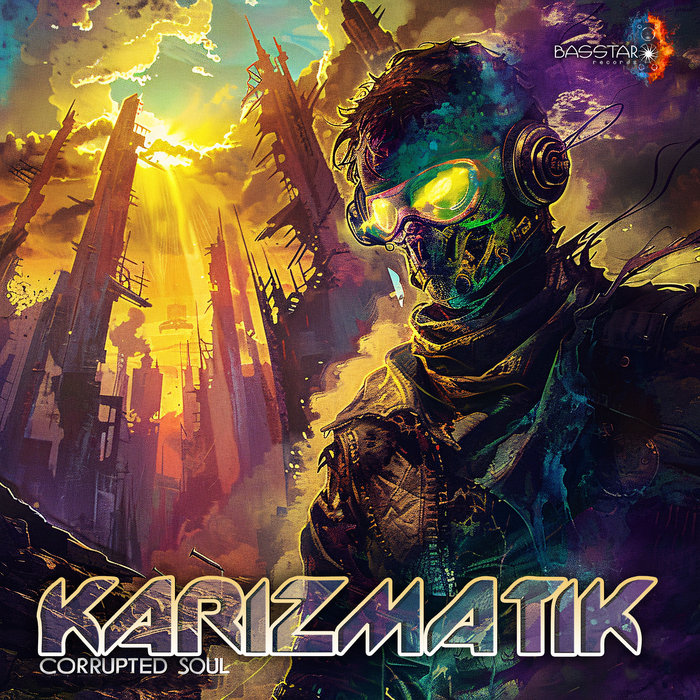 Corrupted Soul | Karizmatik | Bass Star Records