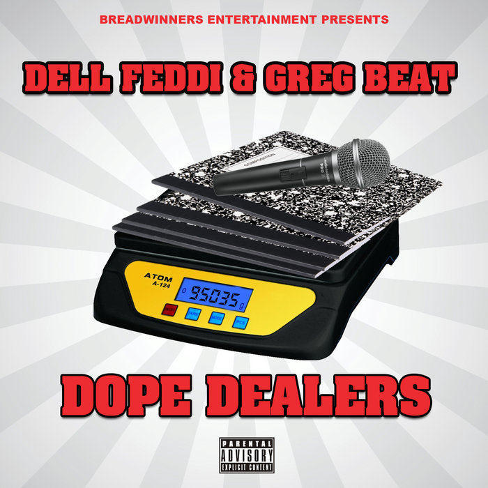 Dope Dealers | Dell Feddi & Greg Beat | Dell Feddi