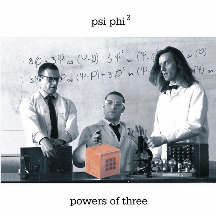 Powers Of Three | Psi Phi