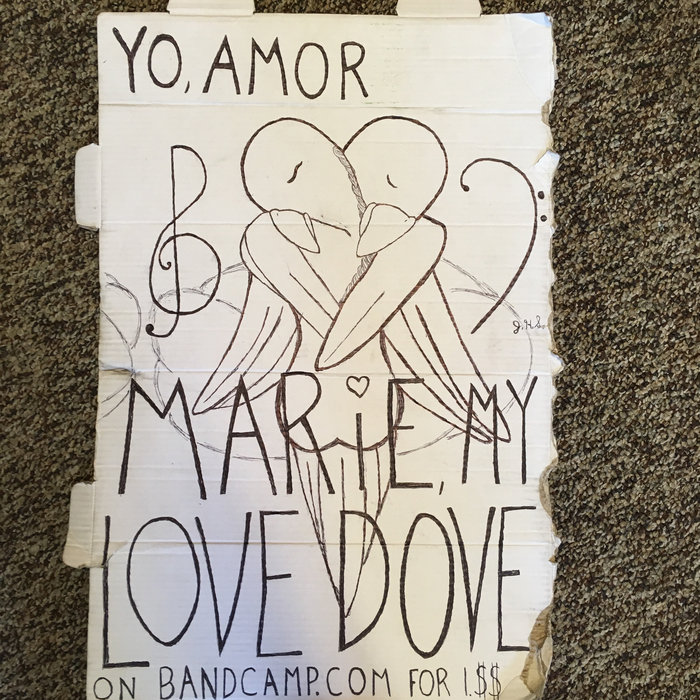 Marie My Love Dove | Yo Amor Marie