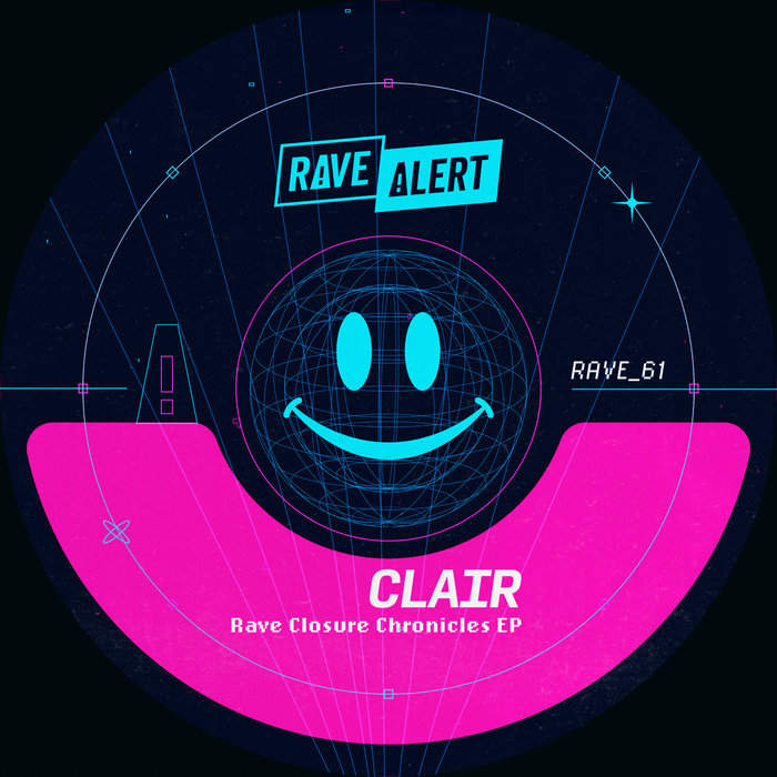 RAVE CLOSURE CHRONICLES | CLAIR | Rave Alert