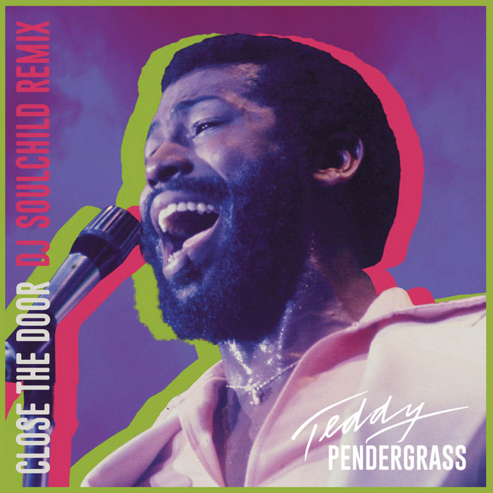 Close The Door (DJ Soulchild Remix) | Teddy Pendergrass | DJ Soulchild