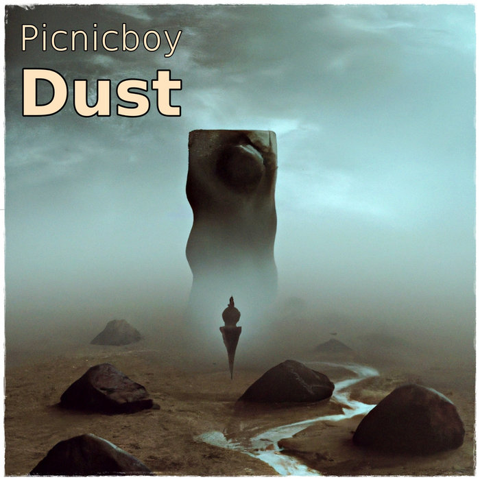Dust | Picnicboy