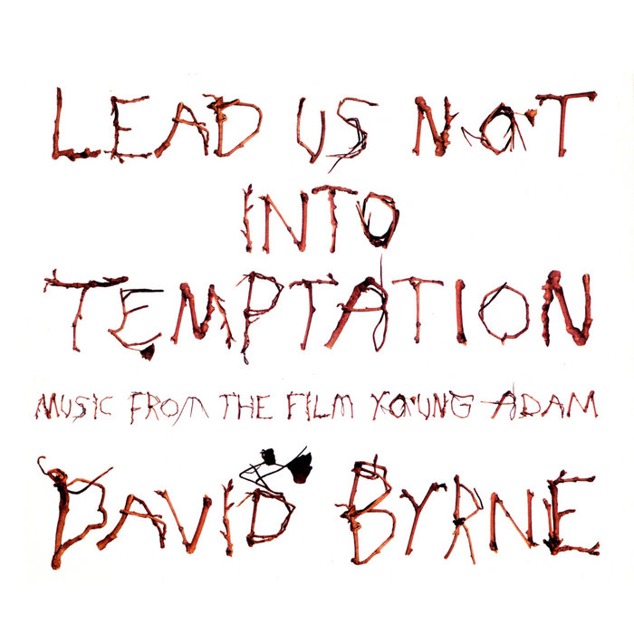 Lead Us Not Into Temptation - Music From The Film Young Adam | David ...